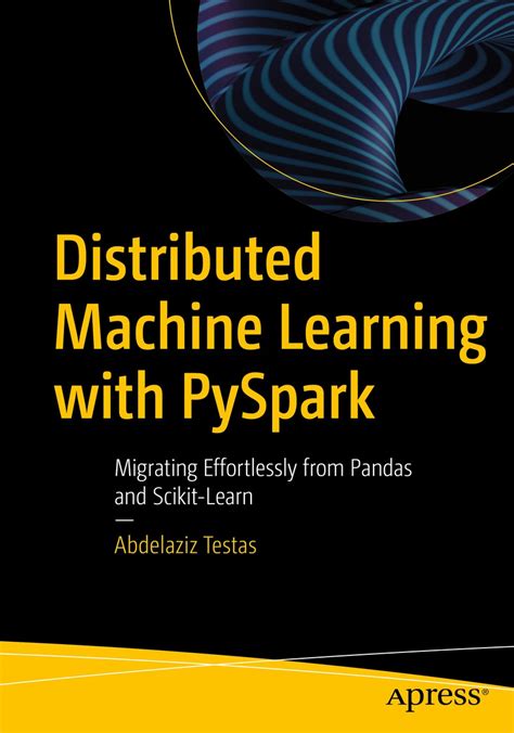 cover distributed machine learning with pyspark migrating effortlessly from pandas and scikit