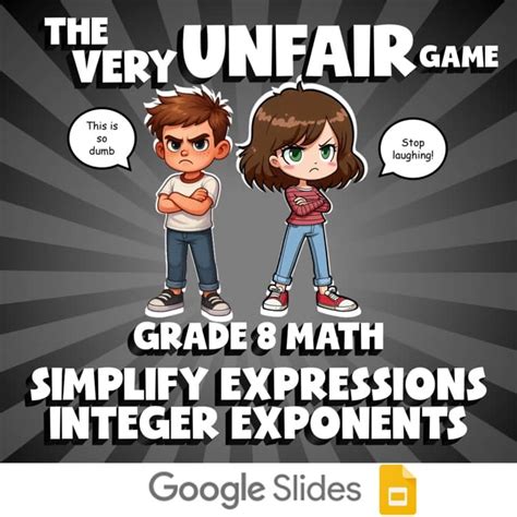 Simplify Expressions Integer Exponents Very Unfair Game No Prep Grade