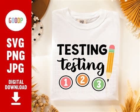 Testing Testing 123 Test Day Svg Testing Teacher Svg Test Inspire