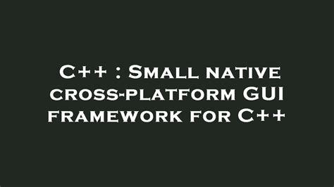 C Small Native Cross Platform GUI Framework For C YouTube