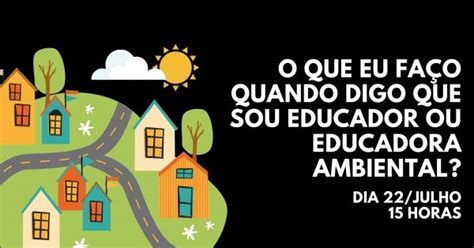 Seminário o que eu faço quando digo que sou educador ou educadora