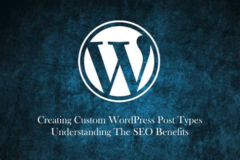 How To Create Custom Wordpress Post Types