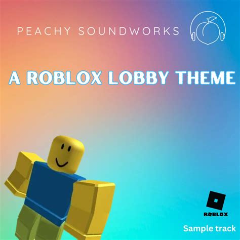 Stream A Roblox Lobby Theme Sample By Peachy Soundworks Listen