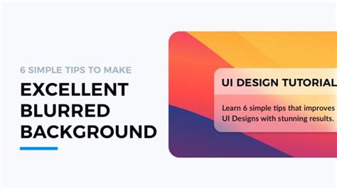 Steps To Make Excellent Blurred Background UXMISFIT COM
