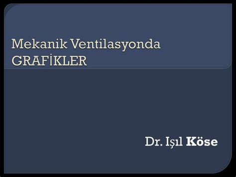 PPT Mekanik Ventilasyonda GRAFİKLER PowerPoint Presentation free