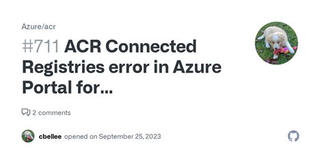 Acr Connected Registries Error In Azure Portal For Canadacentral Region