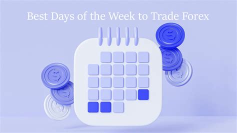 Best Days Of The Week To Trade Forex Ifcm