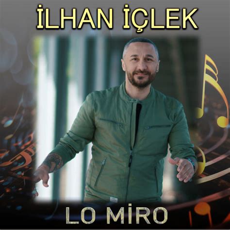 İlhan Içlek Songs Events And Music Stats
