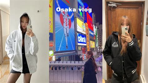 오사카 브이로그 🇯🇵 4박 5일 With 언니 일본인친구 Japan Travel Vlog ️ Youtube