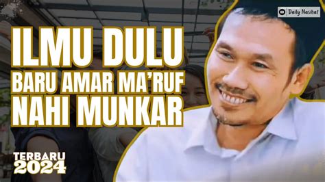 Gus Baha Ilmu Dulu Baru Amar Ma Ruf Nahi Munkar Tafsir Surat Al