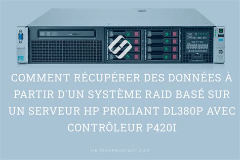 Comment Récupérer Des Données à Partir Dun Système Raid Basé Sur Un