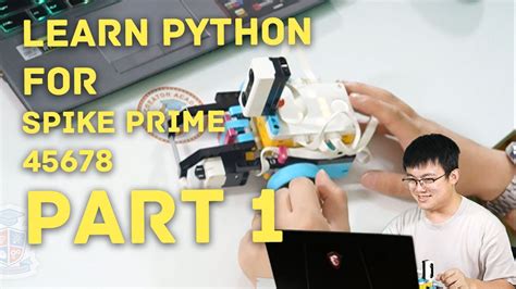 Python For SPIKE Prime LEGO 45678 Part 1 Getting Started Tutorial