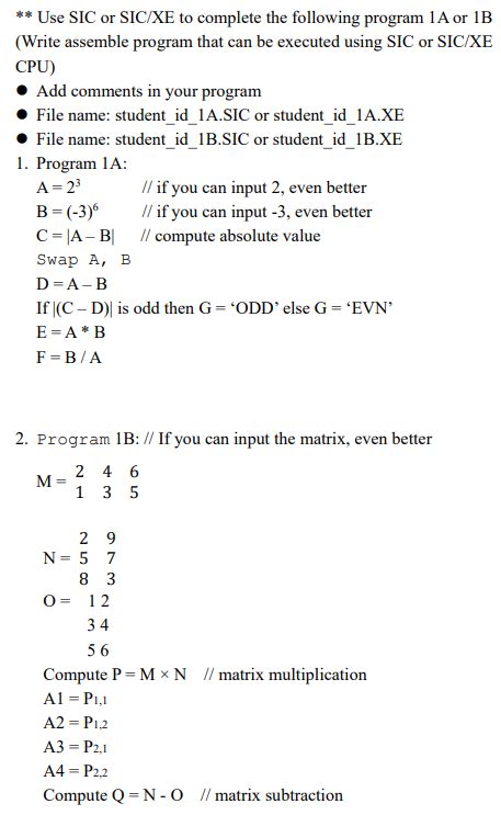 solved use sic or sic xe to complete the following