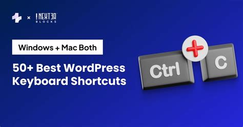 50 Best Wordpress Keyboard Shortcuts Windows Mac Both Nexter Wordpress Theme
