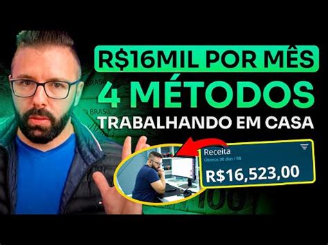 4 Formas De Ganhar R 16Mil Por Mês Trabalhando em Casa Começando do