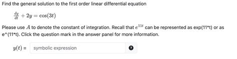 Solved Find The General Solution To The First Order Linear