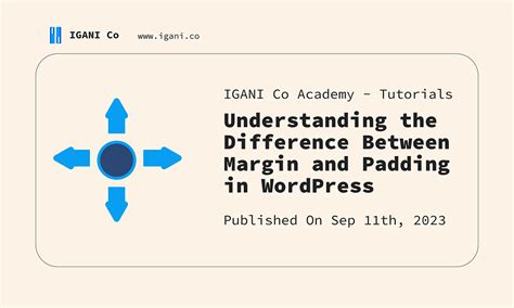 Understanding The Difference Between Margin And Padding In Wordpress
