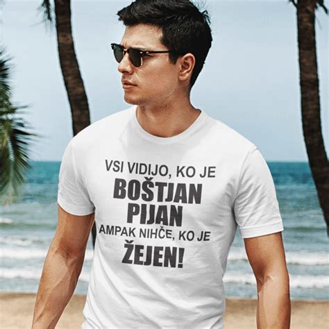 Vsi Vidijo Ko Je [ime] Pijan Hude Majice Si Tisk Na Majice Po