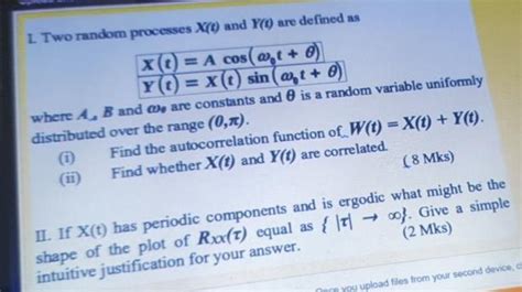 Solved L Two Random Processes Xt And Yt Are Defined As