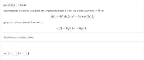 Solved QUESTION POINT Parameterize The Curve Using The Chegg Com