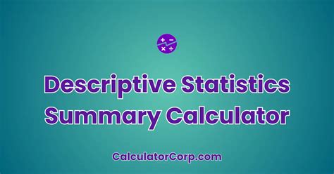 Descriptive Statistics Summary Calculator