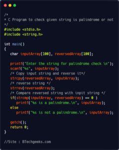 C Program To Check A String Is Palindrome Btech Geeks