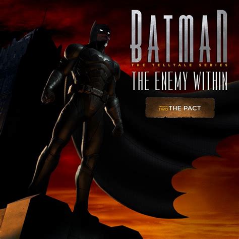 Batman The Telltale Series The Enemy Within Episode Two The Pact