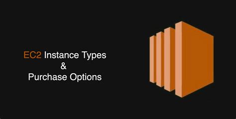 aws ec2 instance types and purchase options by rakesh reddy medium