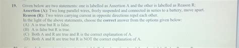 Given Below Are Two Statements One Is Labelled As Assertion A And The Ot