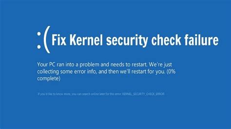 5 Ways To Fix Kernel Security Check Failure Error Techmused