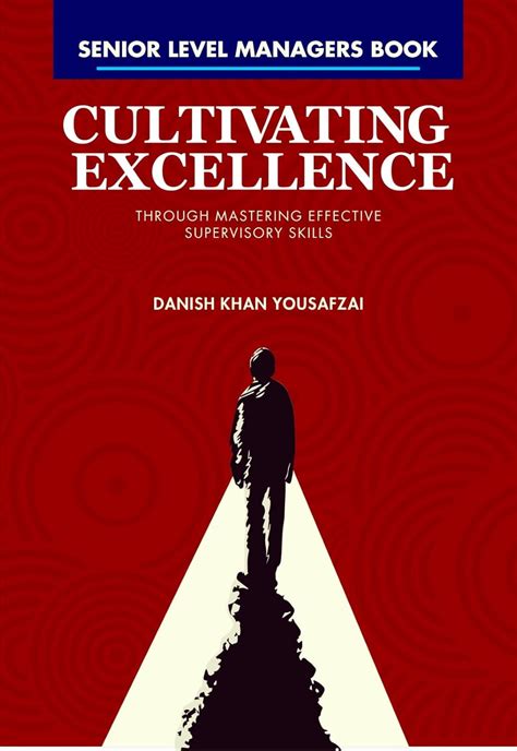 Cultivating Excellence Through Mastering Effective Supervisory Skills