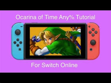 [Obselete] Ocarina of Time Any% Tutorial for Nintendo Switch Online ...