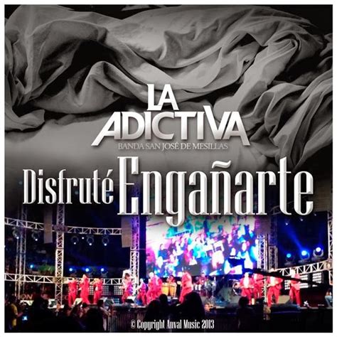 La Adictiva Banda San José De Mesillas Disfrute Engañarte Single