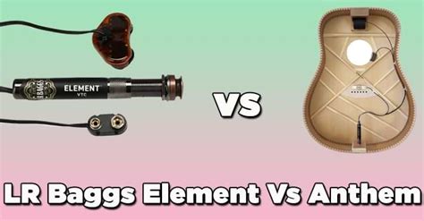 Lr Baggs Element Vs Anthem [what Is The Difference]
