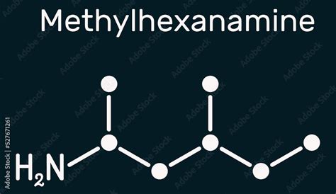 Methylhexanamine Methylhexamine Dimethylamylamine Dmaa Molecule It Is Alkylamine Indirect