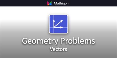 Geometry Problems Vectors Mathigon