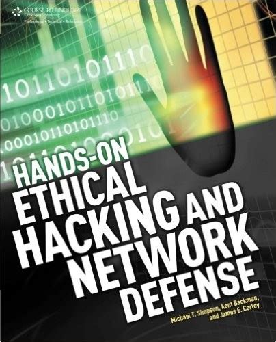 Hands On Ethical Hacking And Network Defense By Michael T Simpson Open Library