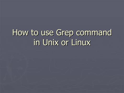 Practical Example Of Grep Command In Unix Ppt