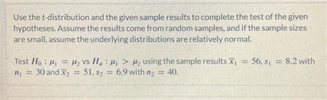 Solved Use The T Distribution And The Given Sample Results Chegg