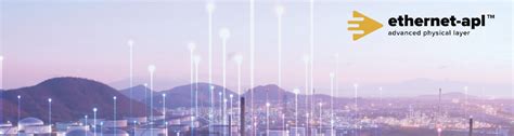 Advanced Physical Layer Apl Ethernet Into The Field Level