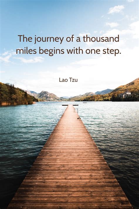 The Journey Of A Thousand Miles Begins With One Step Quozio
