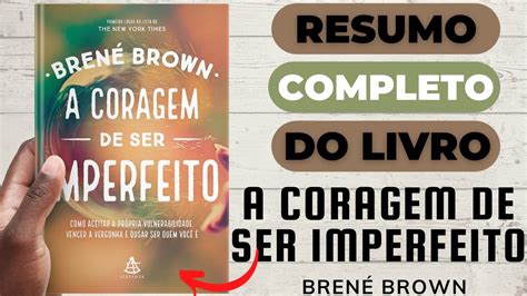A Coragem De Ser Imperfeito Resumo RETOEDU