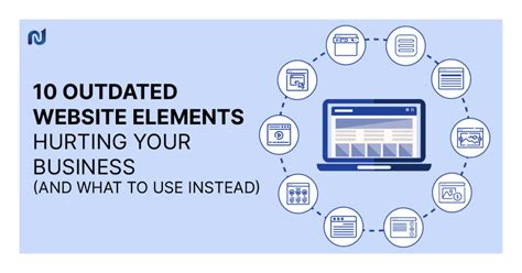 10 Outdated Website Elements To Avoid Check The Alternatives