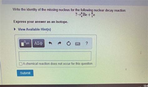 solved part b write the identity of the missing nucleus for