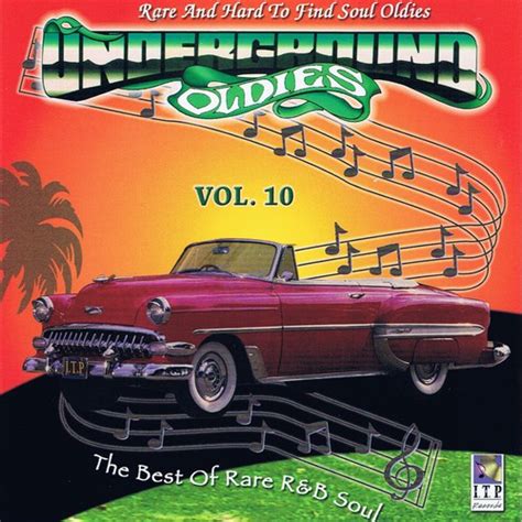 Underground Oldies V 10 Rare And Hard To Find Soul Oldies By Various