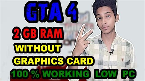 How To Run Gta 4 On Low End Pc 2gb Ram No Graphics Card Hindi