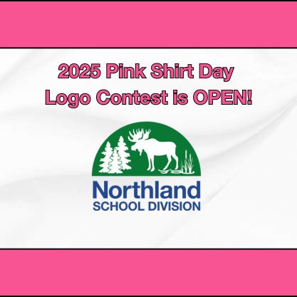 Northland School Divisions 2025 Pink Shirt Day Logo Contest Is OPEN