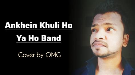 Aankhein Khuli Ho Ya Ho Band Cover By Omg Mohabbatein Shahrukh