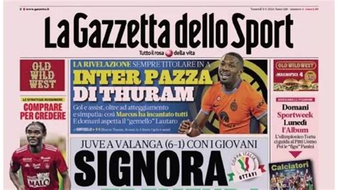 La Prima Pagina Della Gazzetta Dello Sport “juve A Valanga Con I
