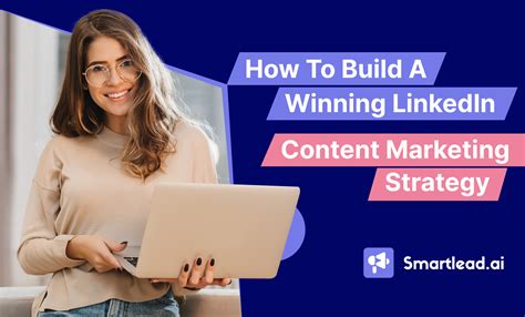How To Build A Winning Linkedin Content Marketing Strategy
